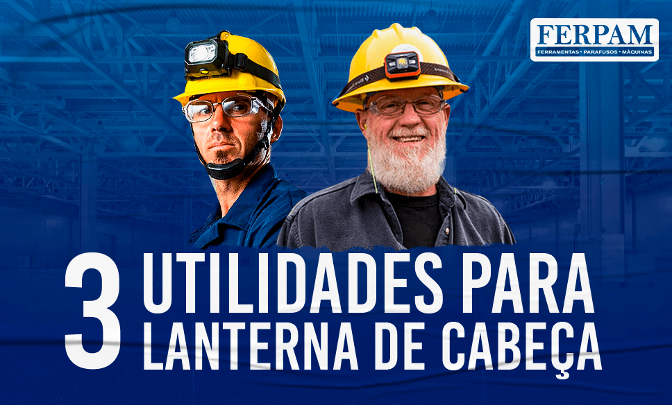 3 Utilidades Para Lanterna De Cabeça Blog Ferpam