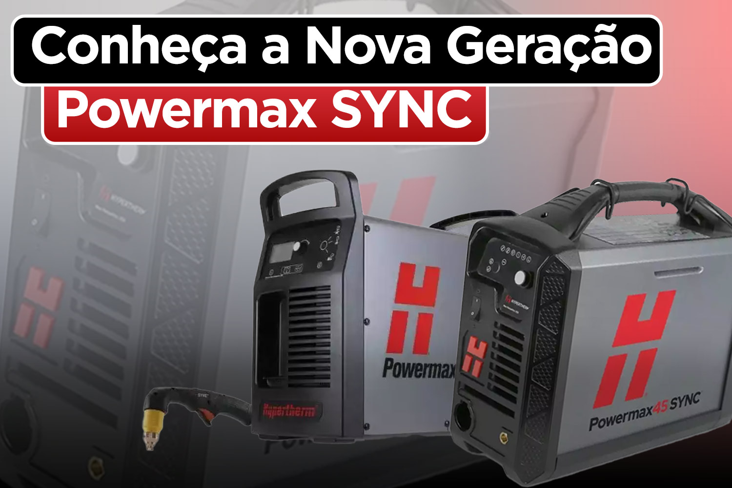 Conheça a Nova Geração Powermax SYNC - Blog Ferpam